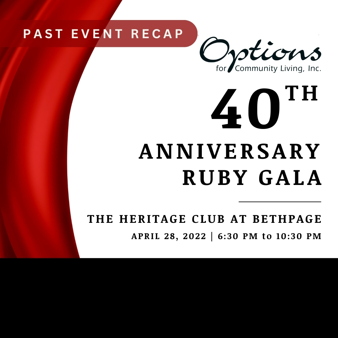 40th Anniversary Ruby Gala - Options for Community Living, Inc.